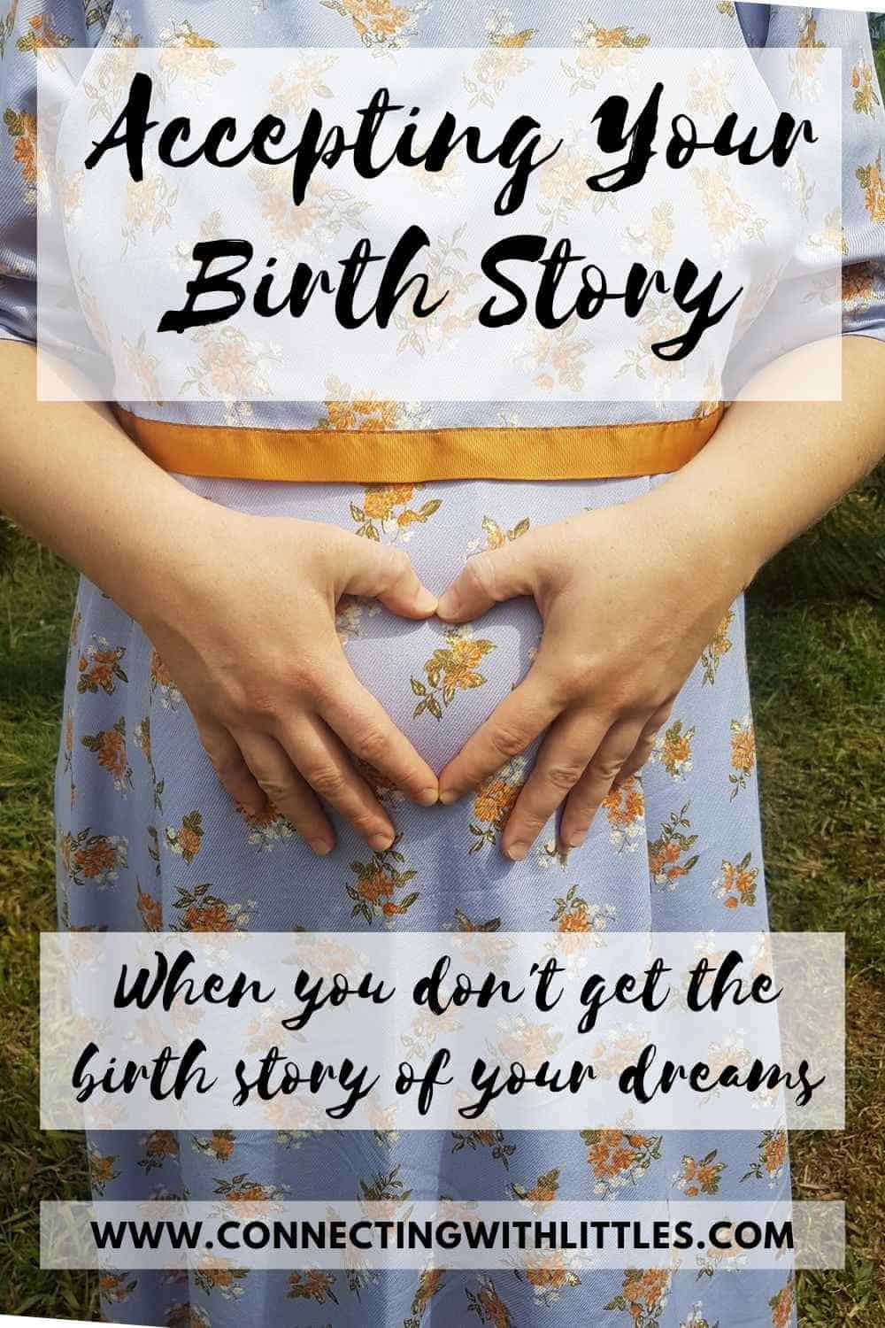 Accepting the Birth Story You Get (and my Birth Stories) - Connecting ...