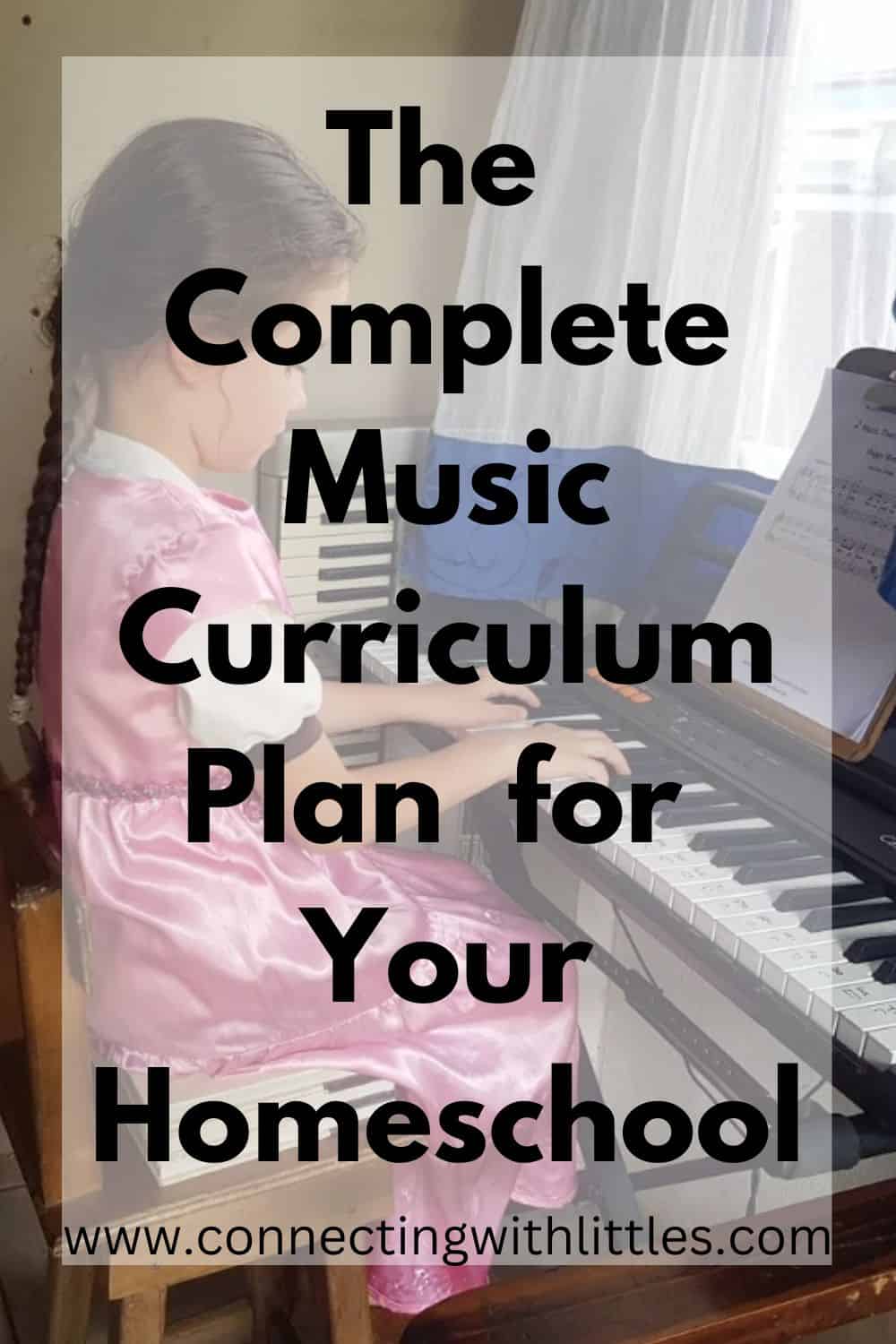 The Complete Homeschool Music Curriculum Plan for Elementary Grades